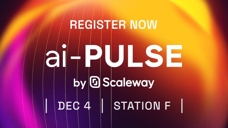 Apply now to attend Online | ai-PULSE 2025 | Scaleway